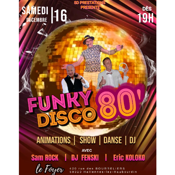EDS Envie De Sortir EDS Danser SOIREE ROCK FUNKY DISCO 80 au FOYER le ...